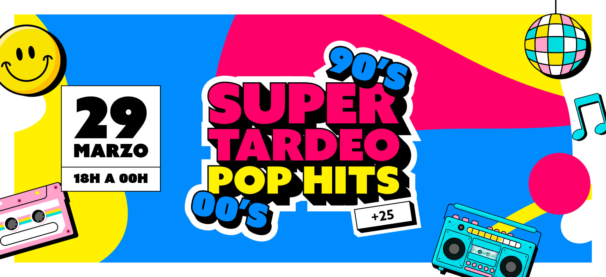 Super Tardeo POP HITS 90s 80s - La Daurada